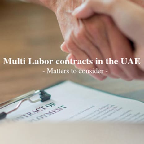 Multi Labor contracts in the UAE - Matters to consider - Employement ...